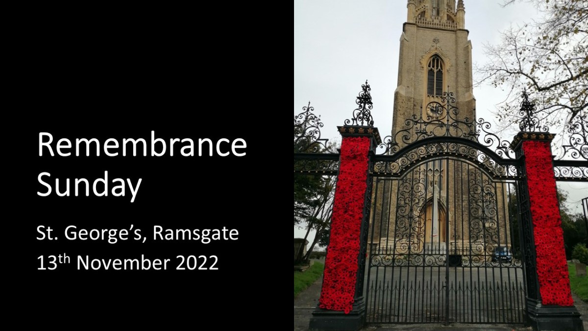 Remembrance Sunday Talk – St. George's Church Ramsgate