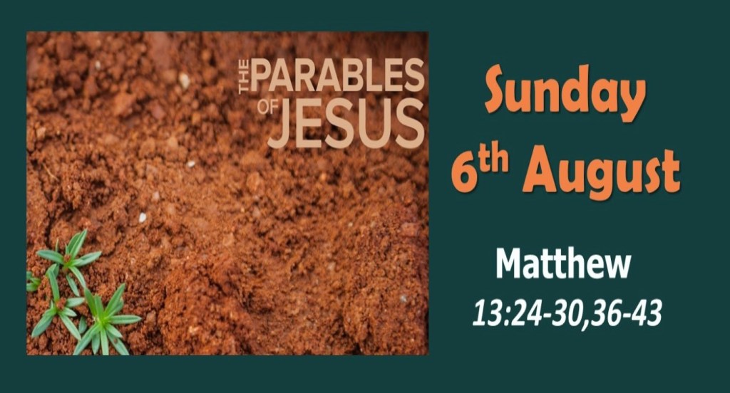 Wheat and Weeds (Matthew 13:24-30, 36-43) – St. George's Church Ramsgate