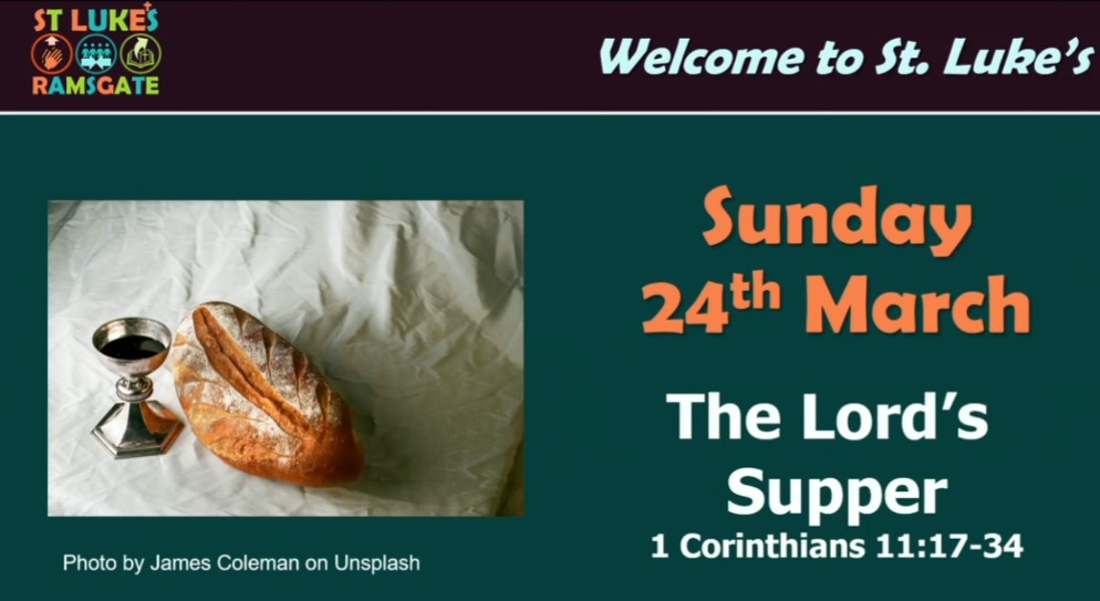 The Lord’s Supper (1 Corinthians 11:17-34) – St. George's Church Ramsgate