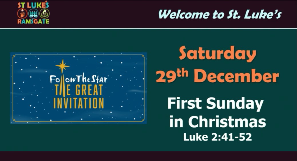 Growing Up (Luke 2:41-52) – St. George's Church Ramsgate