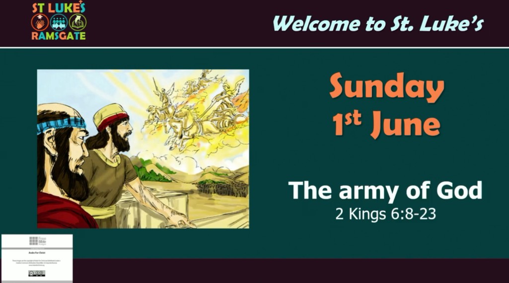 The Army of God (2 Kings 6:8-23) – St. George's Church Ramsgate