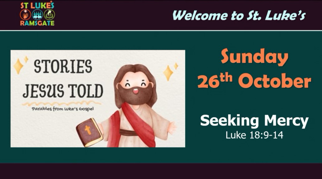 Seeking Mercy (Luke 18:9-14) – St. George's Church Ramsgate